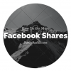 How To Get More Facebook Shares? - Nancy Badillo