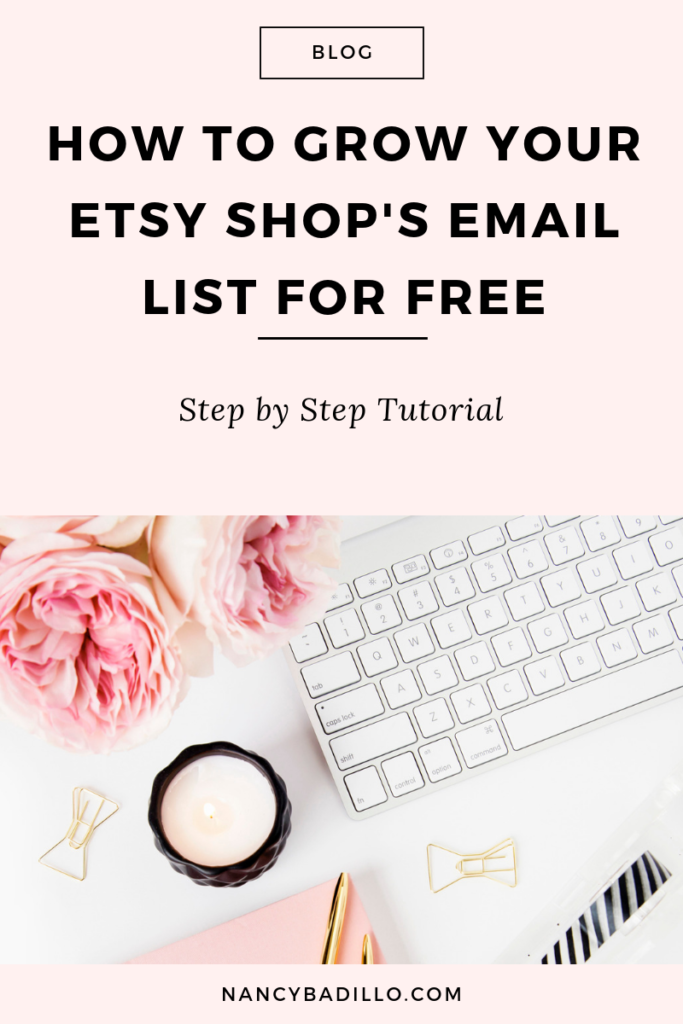 How to Grow Your Etsy Shop's Email List - Nancy Badillo
