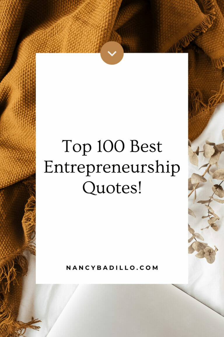 Top 100 Best Entrepreneurship Quotes - Nancy Badillo