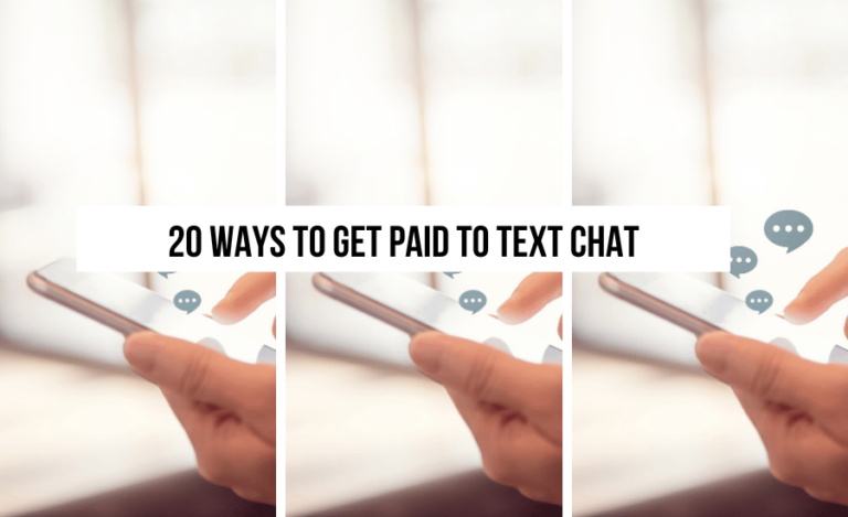 20 Ways To Get Paid To Text Chat In 2023 - Nancy Badillo