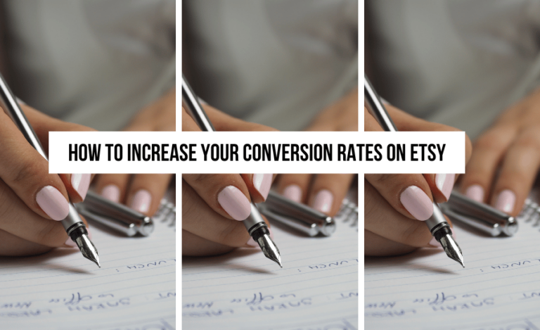 How To Increase Your Conversion Rates On Etsy - Nancy Badillo