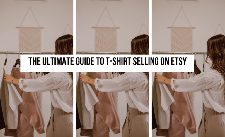 The Ultimate Guide To T-shirt Selling On Etsy - Nancy Badillo