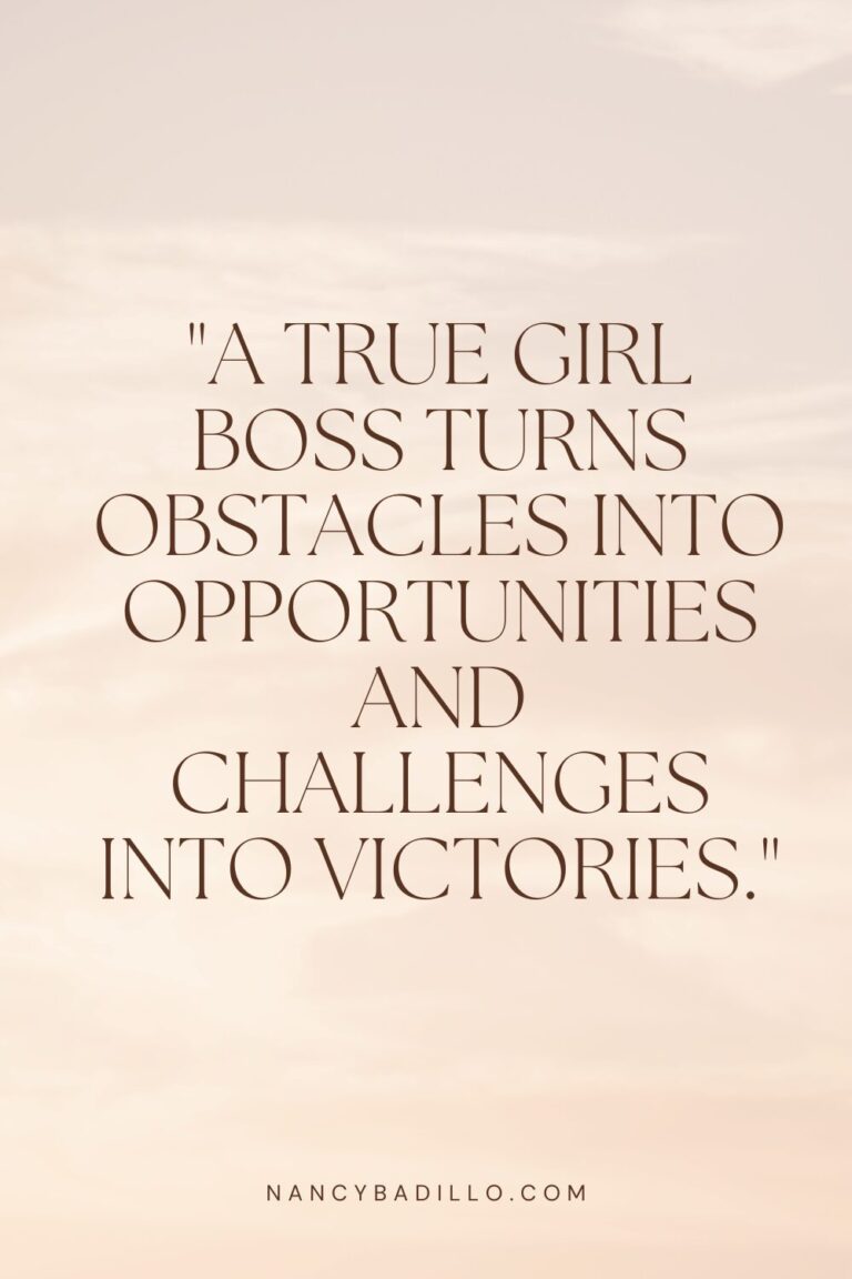 50 + Inspirational Boss Lady Quotes - Nancy Badillo