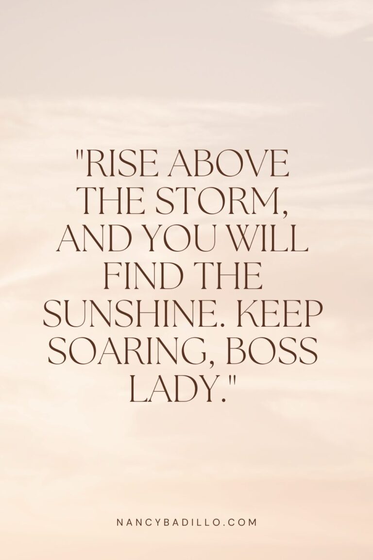 50 + Inspirational Boss Lady Quotes - Nancy Badillo